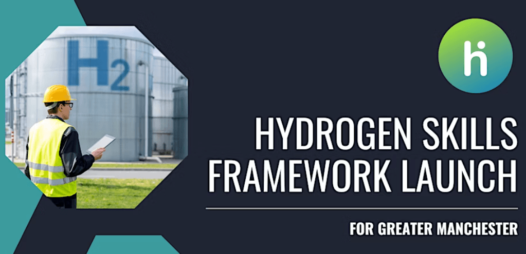 Hydrogen Skills Framework for Greater Manchester Launch
